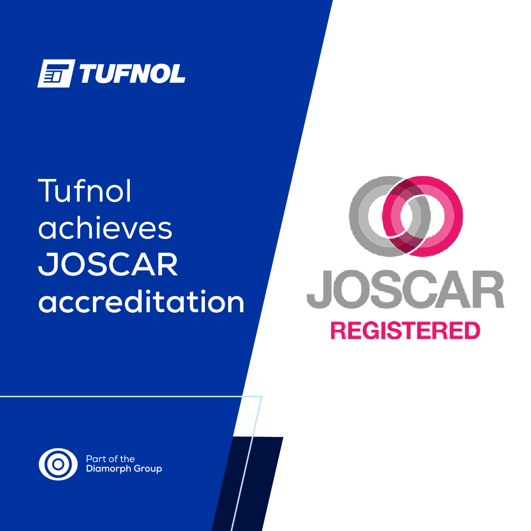 Tufnol Achieves JOSCAR Accreditation - Tufnol